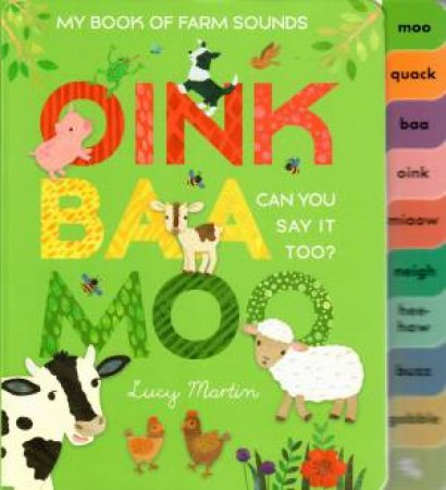 My Book of Farm Sounds - Oink Baa Moo Can You Say It Too? – Owl Readers ...